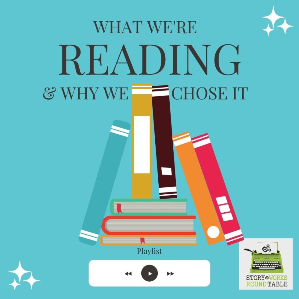 SWRT 216 | What We're Reading & How We Chose It - Story Works Round ...